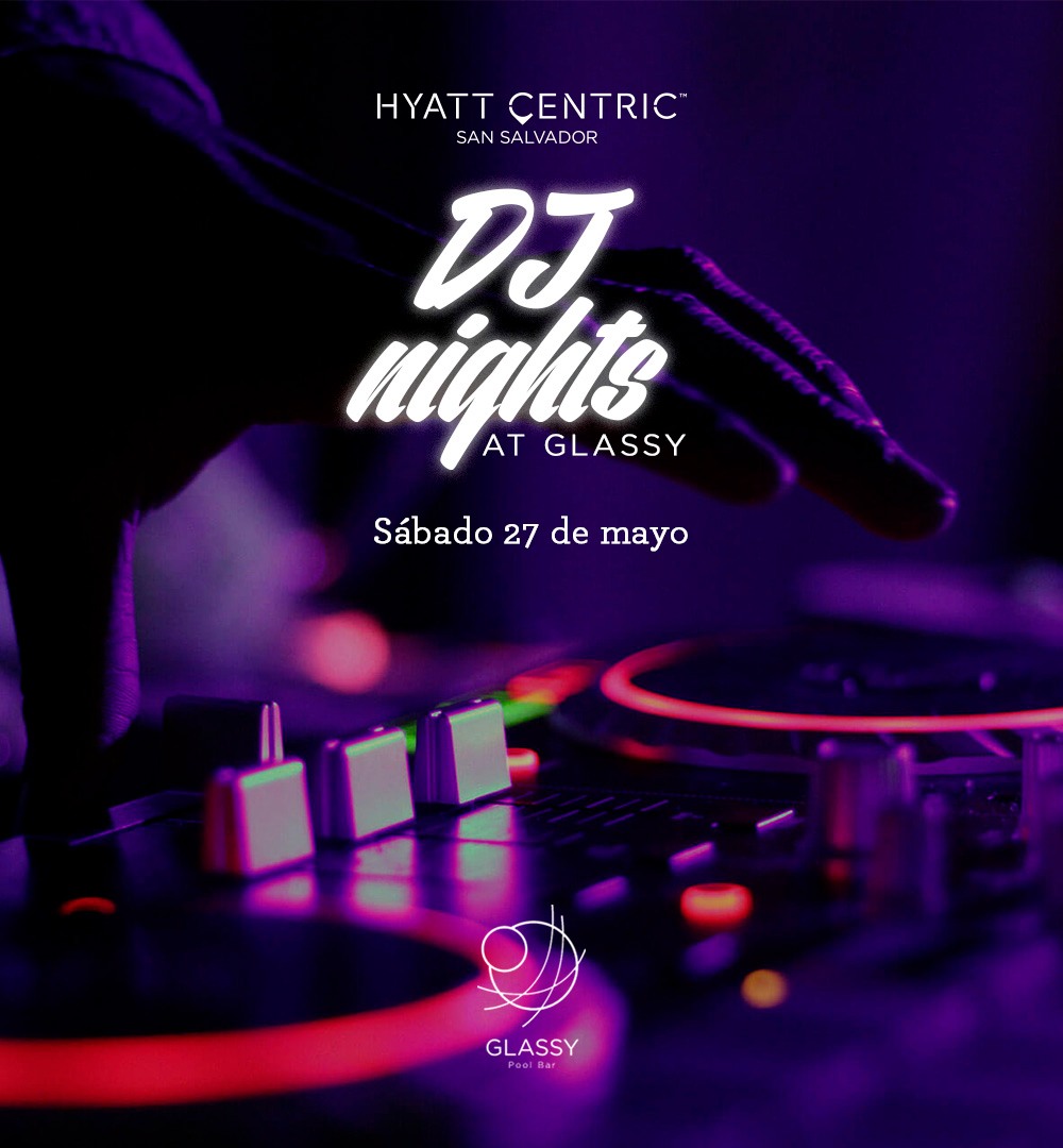 Events from May 27 – May 20 – Dining at Hyatt Centric San Salvador